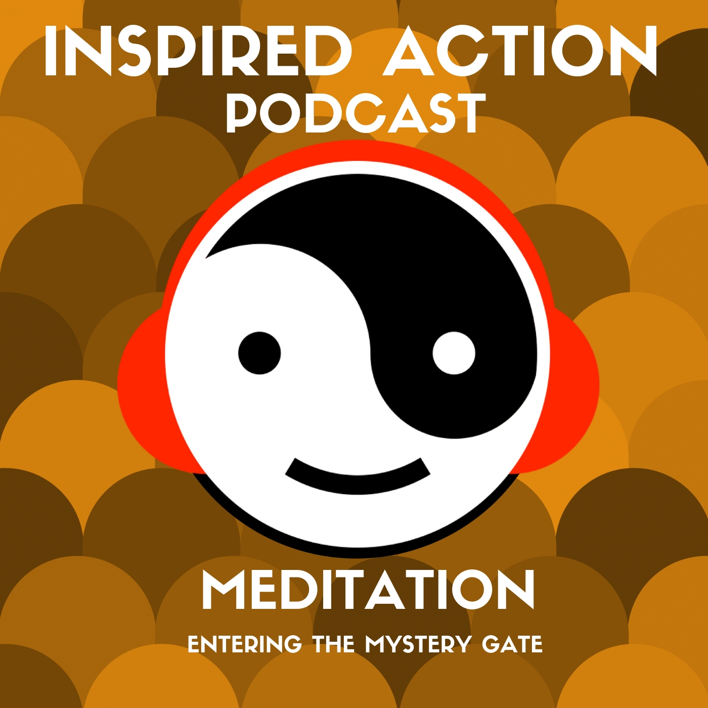 Entering the Mystery Gate - Inspired Action Podcast